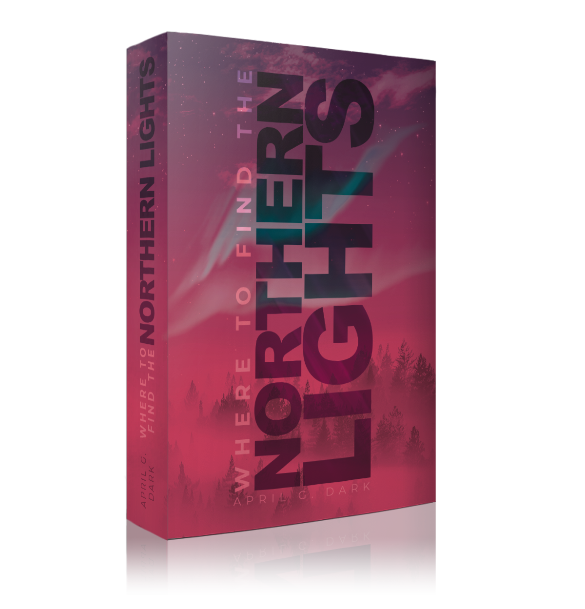 WHERE TO FIND THE NORTHERN LIGHTS – APRIL G. DARK & ALECTRA WHITE